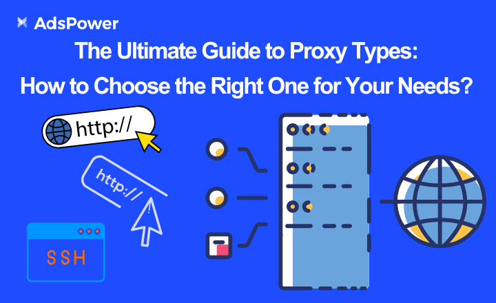 The Ultimate Guide to Proxy Types: How to Choose the Right One for Your ...