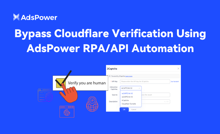 How to Bypass Cloudflare Verification Using AdsPower RPA/API Automation | AdsPower