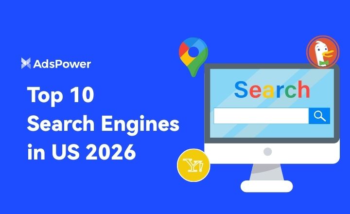 10 Best Search Engines in US 2026 | AdsPower