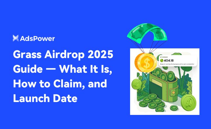 Grass Airdrop 2025 Guide — What It Is, How to Claim, and Launch Date ...